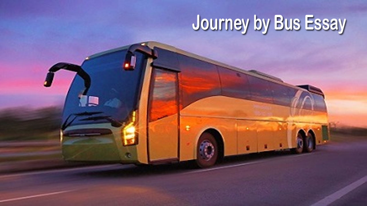 Journey by Bus Essay & Easy Paragraph